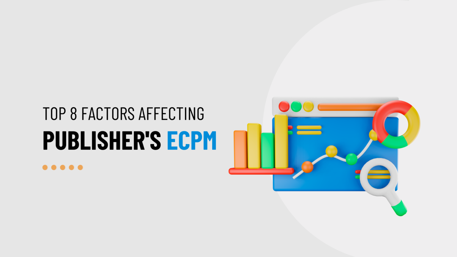 Top 8 Factors Affecting Publisher's eCPM - AdPumb